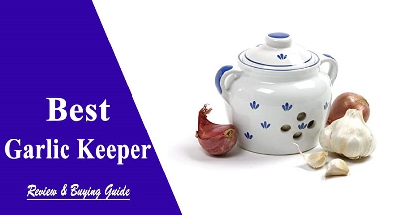 5 Best Garlic Keeper Reviews 2023
