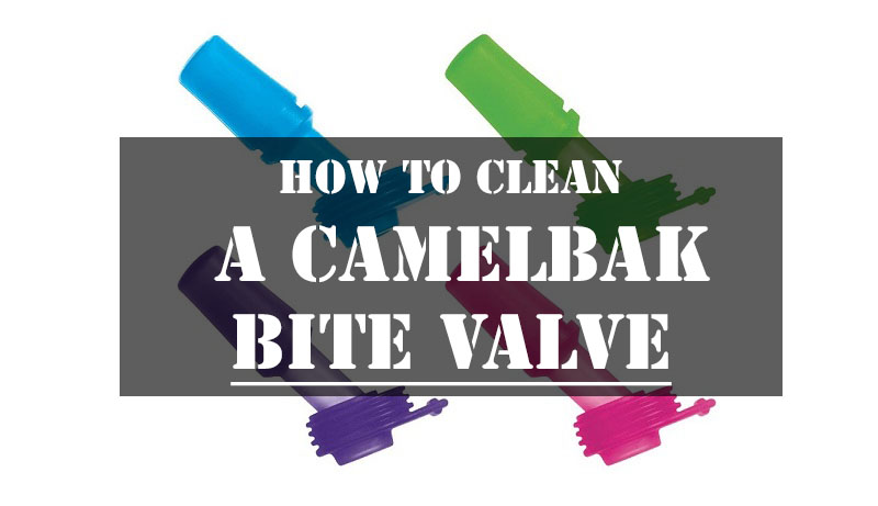 How to Clean a Camelbak Bite Valve?