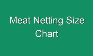 Meat Netting Size Chart