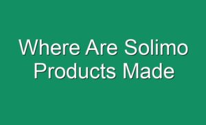 Where Are Solimo Products Made
